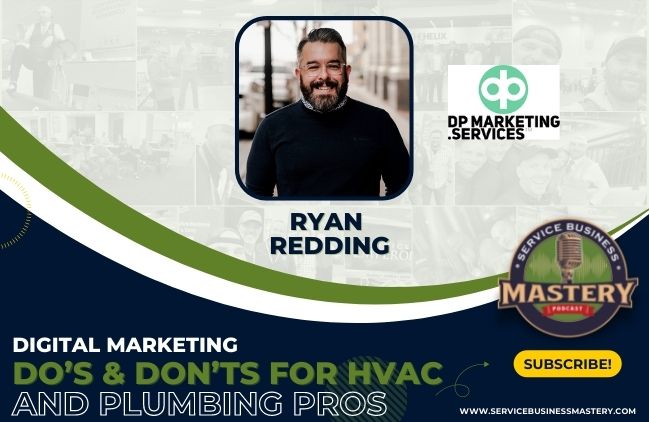 Digital Marketing Do’s & Don’ts for HVAC and Plumbing Pros w/ Ryan ...